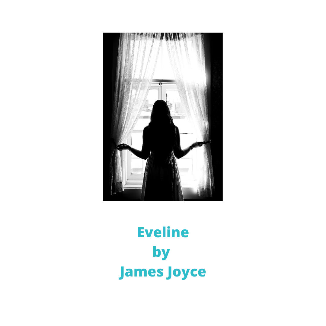 Story Analysis Of Eveline By James Joyce Tina Sequeira